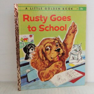 Rusty Goes to School Little Golden Book 29c 479 1962 a Edition Golden ...