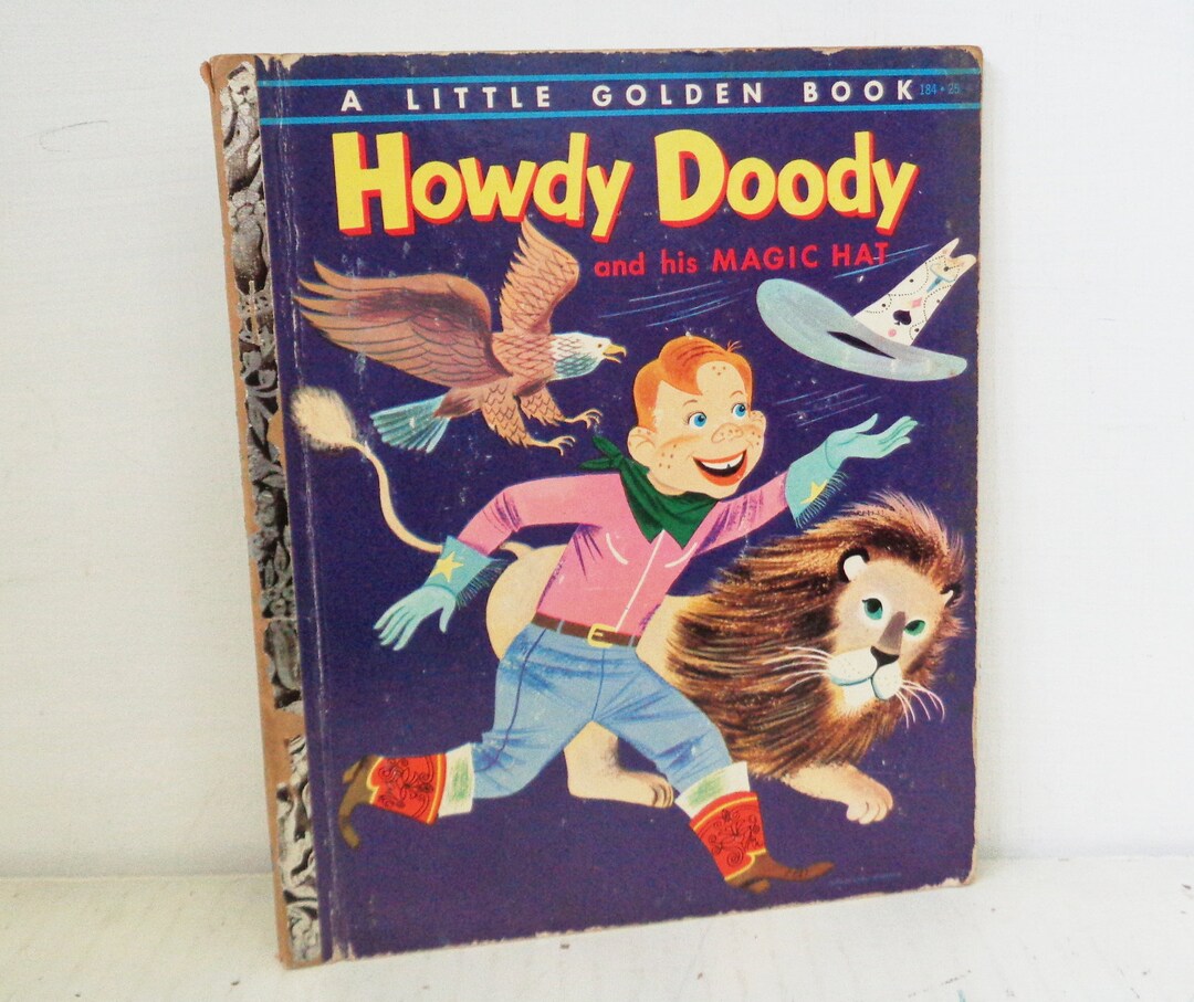 Howdy Doody and His Magic Hat Little Golden Book #184 25c 1954 First "a ...