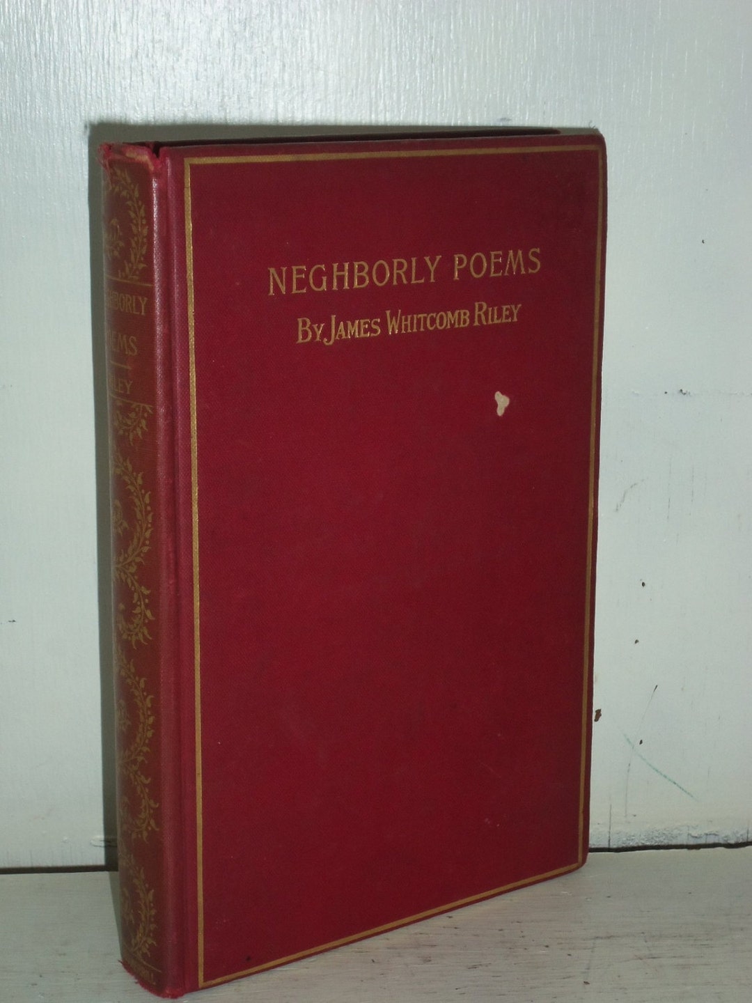 Neghborly Poems & Dialect Sketches 1897 by James Riley Whitcomb -bobbs ...