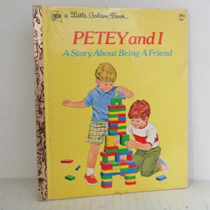 Petey and I A Story About Being a Friend Little Golden Book 39c #186 ...