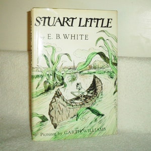 Stuart Little Illustrated Book Club Edition HC Book W Dust Jacket by E ...