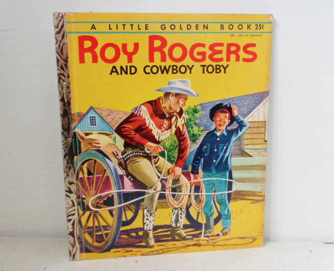 Roy Rogers and Cowboy Toby Little Golden Book 25c #195 1954 "b" Edition ...