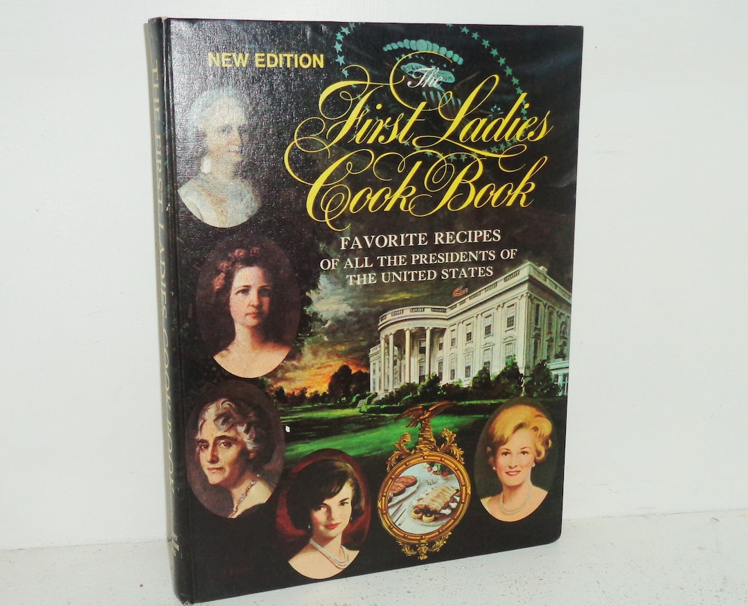 The First Ladies Cook Book 1969 Parents Magazine Oversized Hardcover ...