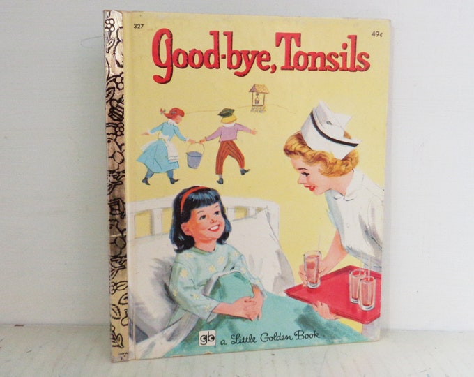 Good-bye Tonsils Little Golden Book 49c #327 1976 Golden Press - Etsy
