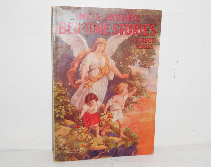 1928 Uncle Arthur's Bedtime Stories 4th Series Illustrated Softcover ...