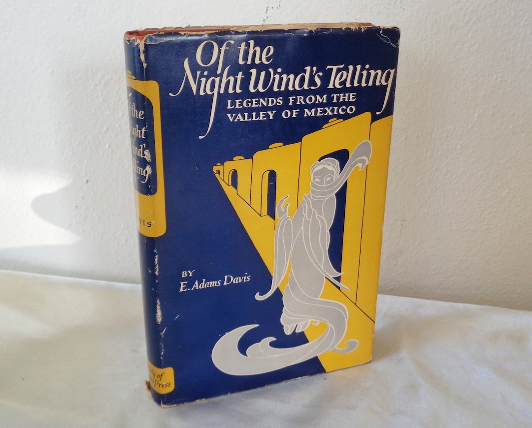 Of the Night Wind's Telling Legends From the Valley of Mexico by E ...