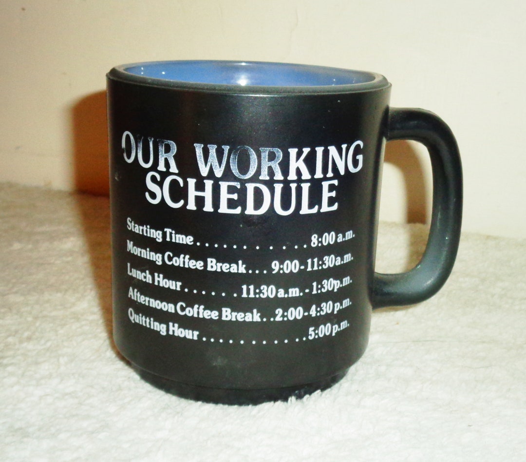 Black & White Glasbake "our Working Schedule" Funny Goofy Office Coffee ...