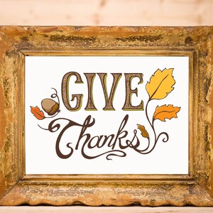 Thanksgiving Printable Decor, Thanksgiving Art Wall Art, Give Thanks ...