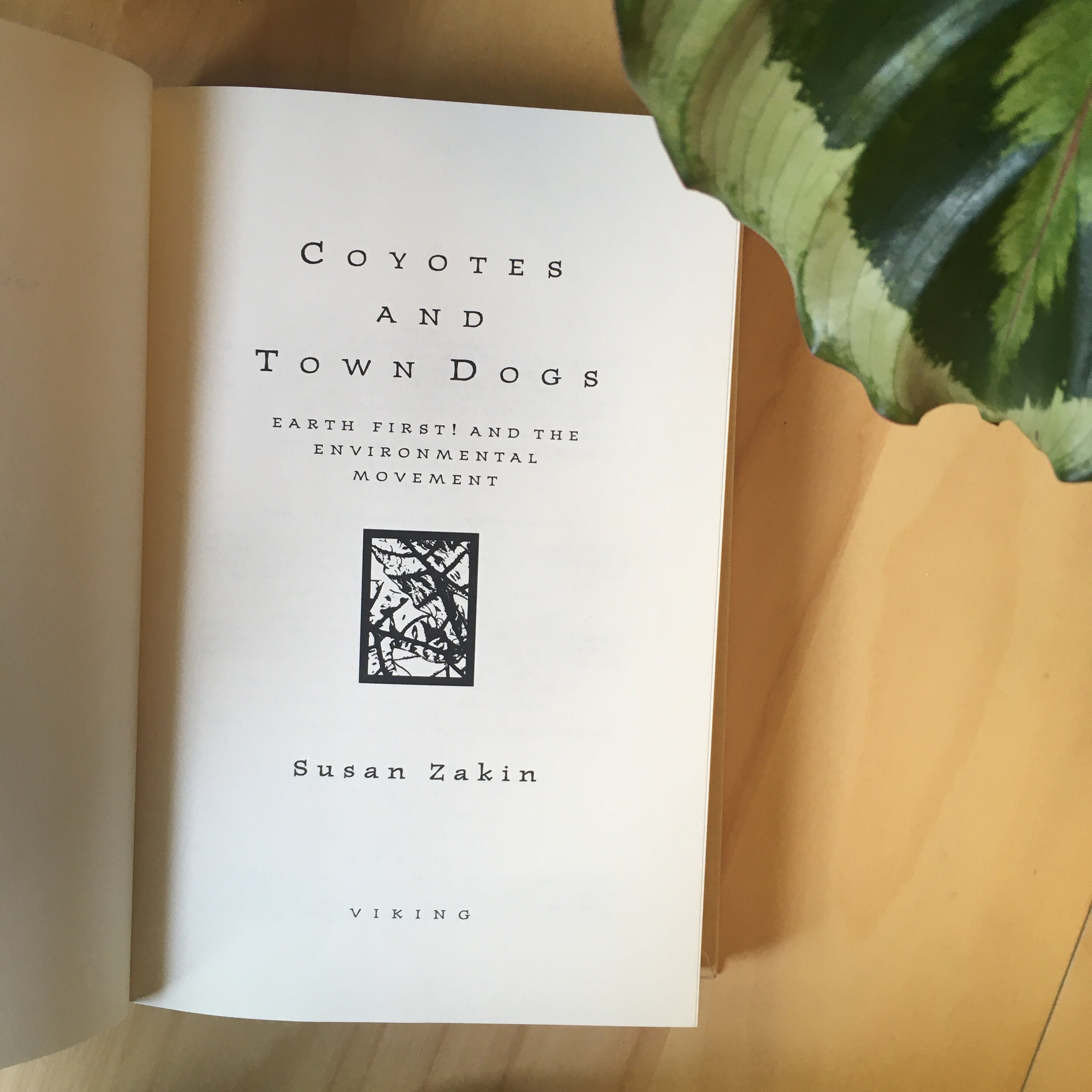 Coyotes and Town Dogs: Earth First and the Environmental Movement First ...