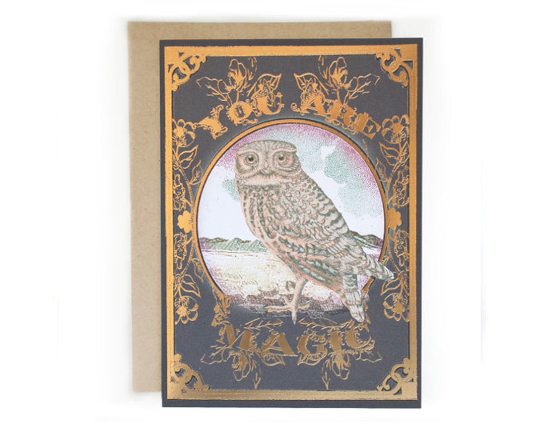 You Are Magic Owl. 5 X 7 Card, Owl With Pressed Gold Accents. - Etsy