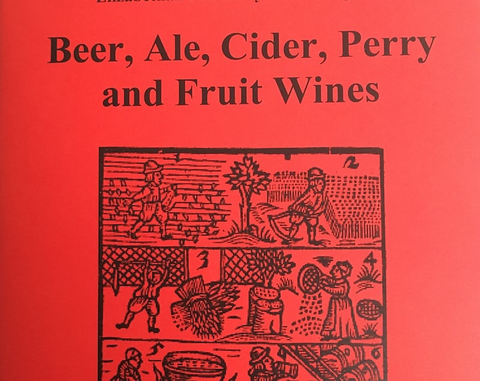 Beer, Ale, Cider, Perry and Fruit Wines - Stuart Press Living History ...