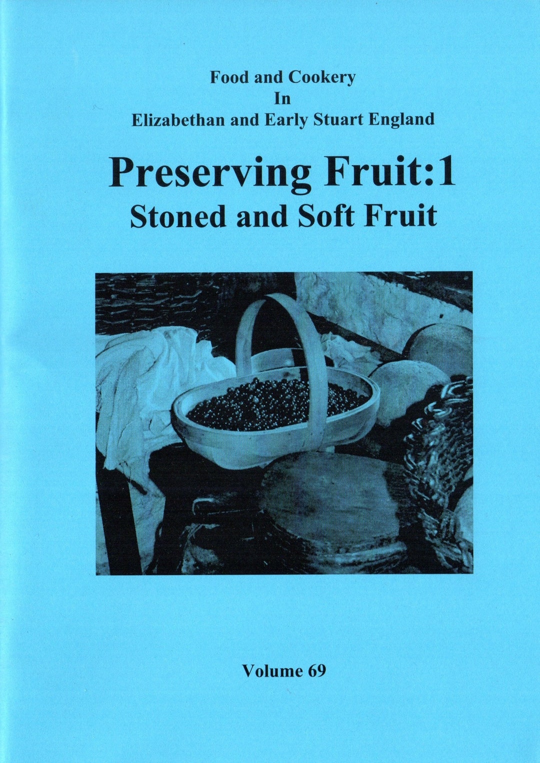 Preserving Fruit Part 1 Stoned and Soft Fruit - Stuart Press Living ...