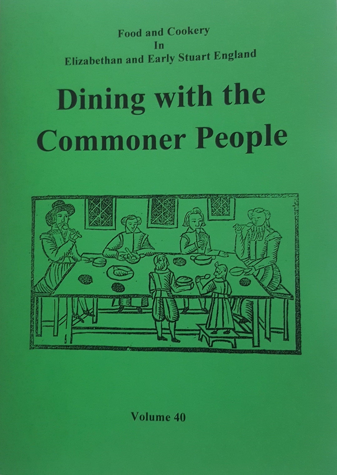 Dining With the Commoner People - Stuart Press Living History Series ...