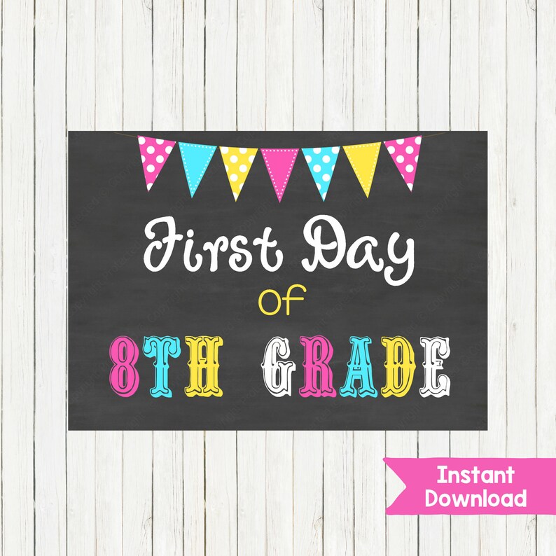 Printable Chalkboard Sign Eigth Grade First Day Of 8th | Etsy