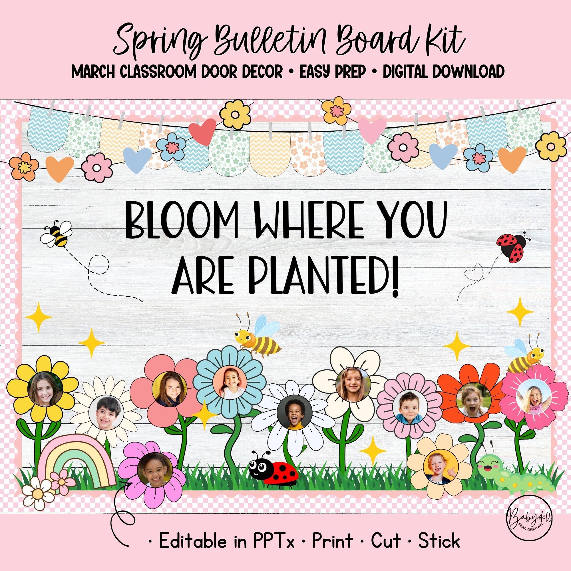 Spring Bulletin Kit Bloom Where You Are Planted Classroom Door Decor ...