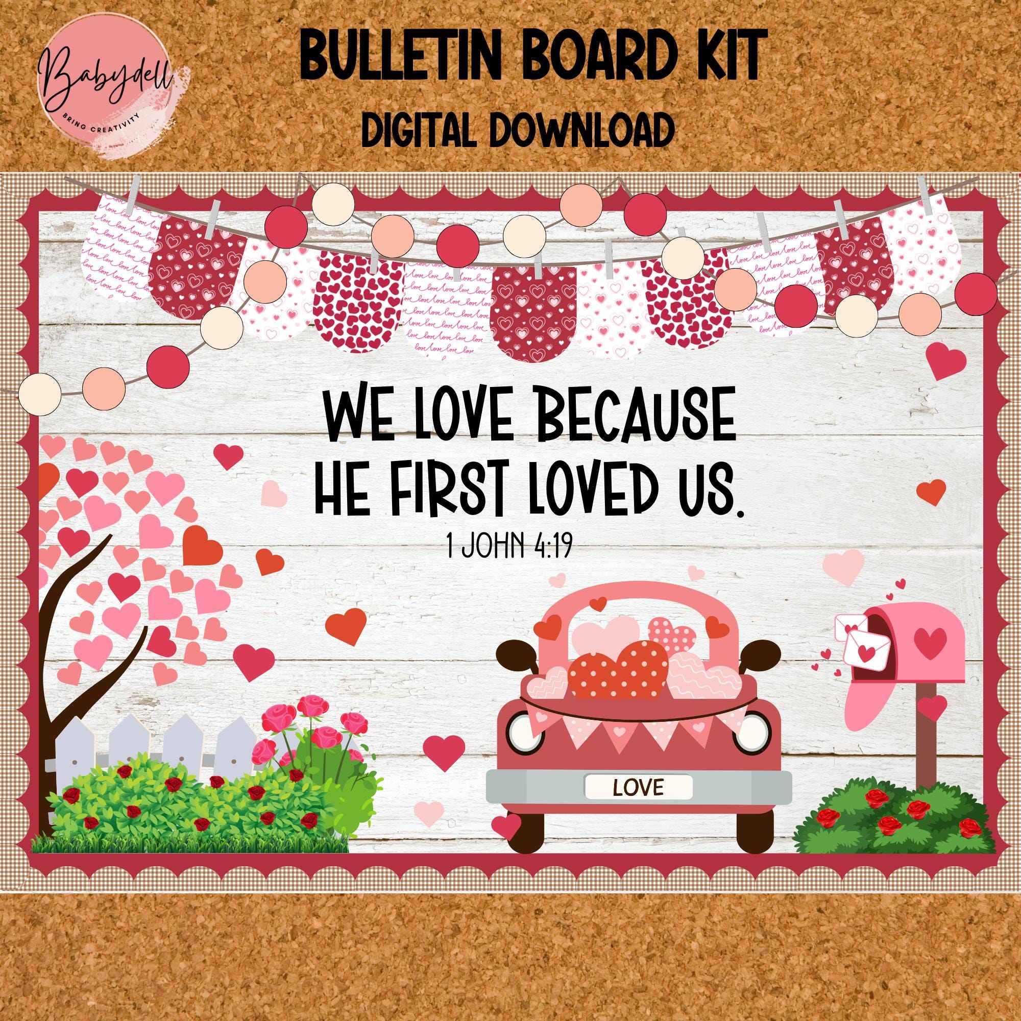 Christian Valentine Bulletin Board Kit We Love Because He First Loved ...