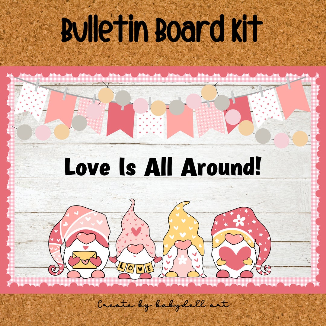 Valentine Bulletin Board or Classroom Door Decor, Love is All Around ...