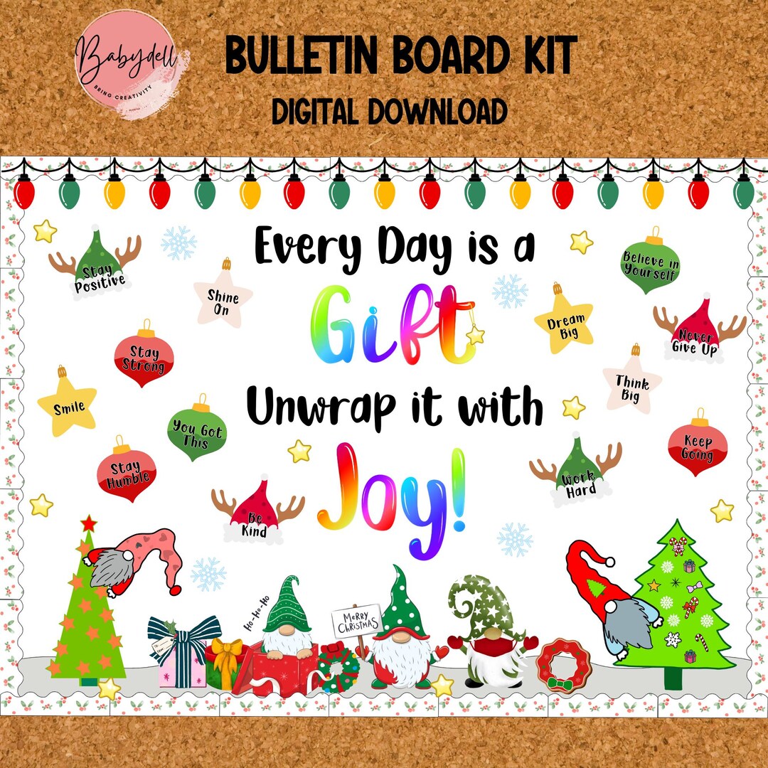 Every Day is a Gift Unwrap It With Joy Christmas Bulletin Board ...