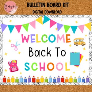 Welcome Back to School Bulletin Board Kit & Letter - First Day ...
