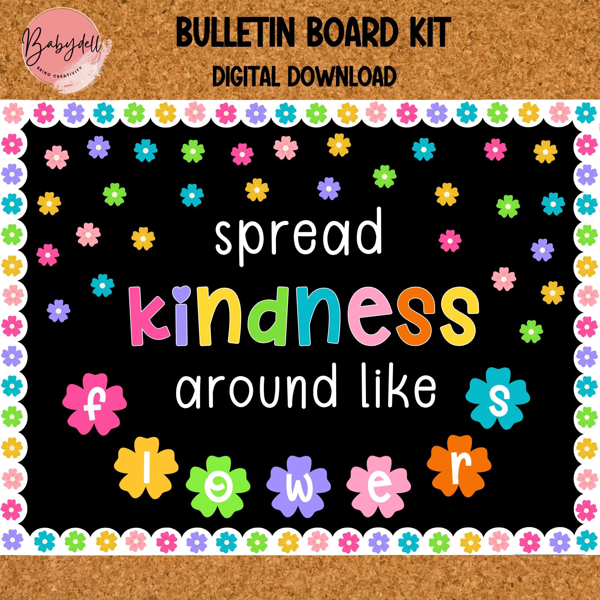 Spread Kindness Bulletin Board Kit: Spring Flowers Classroom Decor (PDF ...
