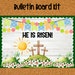 He is Risen Easter Bulletin Board Kit | Resurrection Classroom Door ...