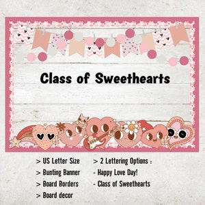 Valentine Bulletin Board or Classroom Door Decor, Class of Sweethearts ...