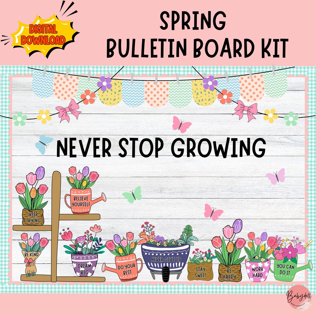 Spring Bulletin Board Kit | Growth Mindset Classroom Decor | Never Stop ...