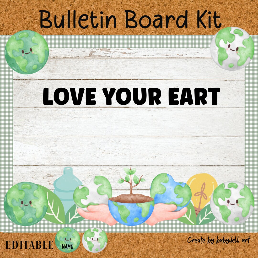 Earth Day Bulletin Board Classroom Display Door Decor Kit. LOVE YOUR ...