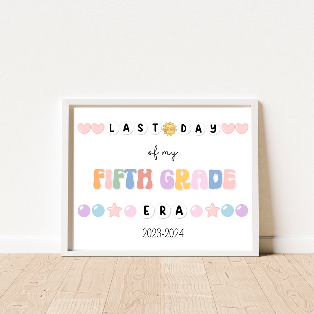 Last Day of School Sign Last Day of Fifth Grade Sign End of School Sign ...