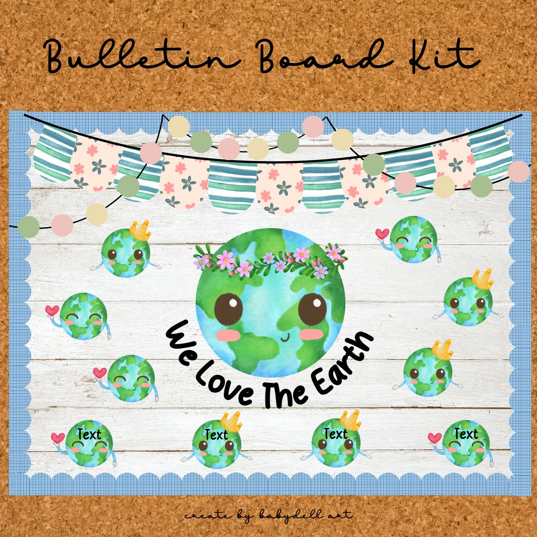 We Love the Earth Bulletin Board Kit Classroom Bulletin Board Earth Day ...
