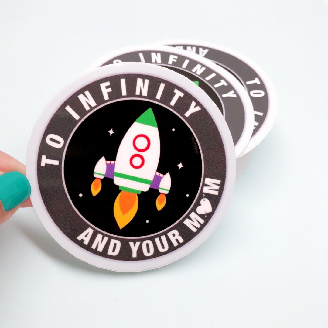 To Infinity and Your Mom Sticker Lightyear Sticker Galactic Hero ...