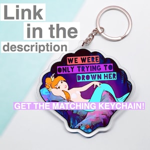 We Were Only Going to Drown Her Sticker | Mermaids Sticker | Siren ...