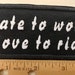 Hate to Work Patch, Embroidered Biker Patch - Etsy
