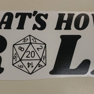 That's How I Roll Gaming Car Decal, Vinyl Decal RPG Gamer - Etsy