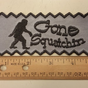 Sasquatch Patch, Gone Squatchin Embroidered Patch, Bigfoot Searching Patch, Finding Bigfoot ...