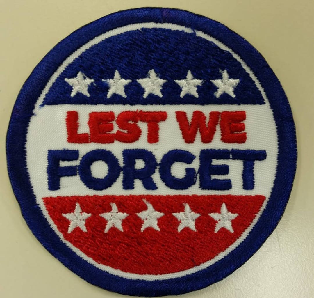 Honoring Veterans Embroidered Patch, Lest We Forget Memorial Day Patch ...