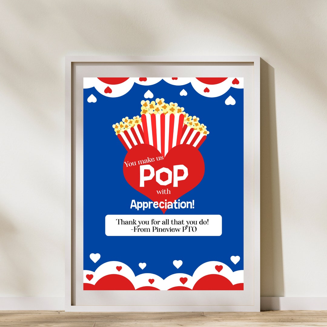 You Make Us Pop With Appreciation Sign Popcorn Sign Teacher ...
