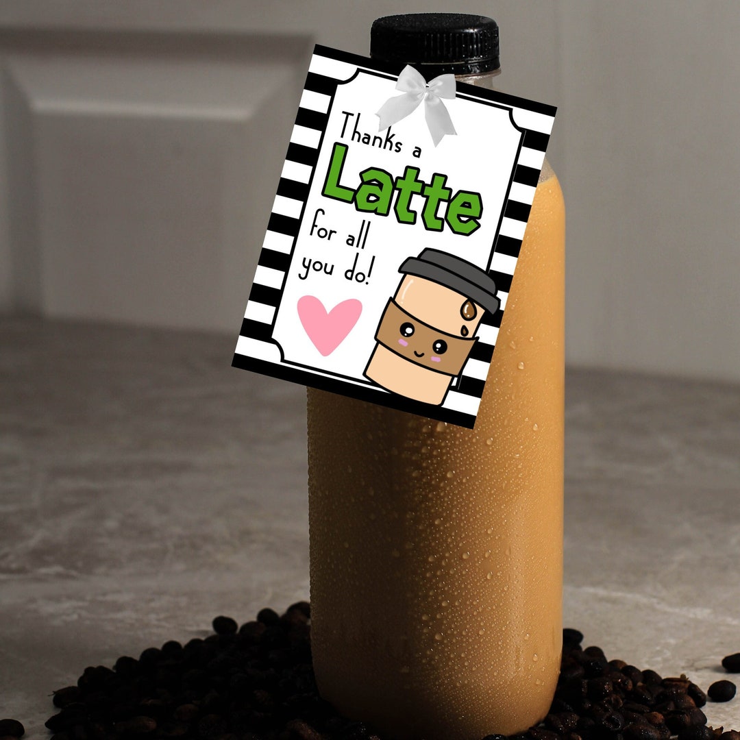 Thanks a Latte Appreciation Gift Tag Digital Template - Etsy