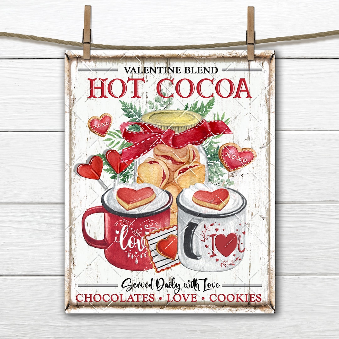 Valentine Hot Cocoa DIY Confectionary Cookies Mug Mason Jar Sign Making ...