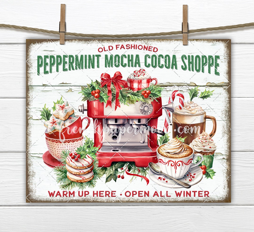Christmas Coffee Peppermint Mocha Cocoa Shop Farmhouse Old Fashioned ...
