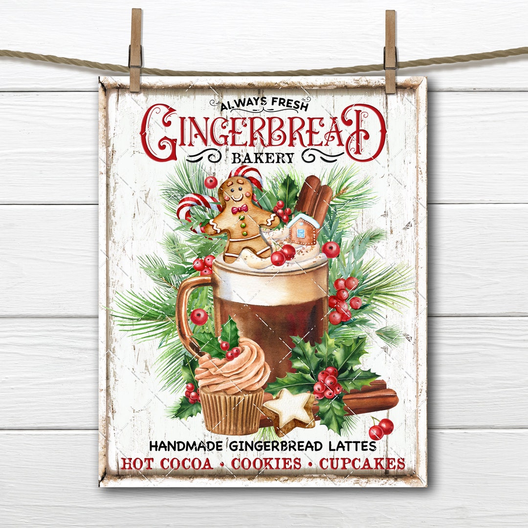 Gingerbread Bakery DIY Christmas Sign, Winter Drink Cupcake Cocoa Holly ...