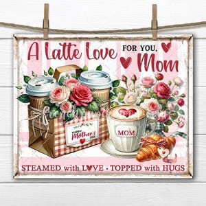 Mother's Day Coffee Lover Digital Print Latte and Roses Wall Decor, Tiered Tray & Wreath Accent ...