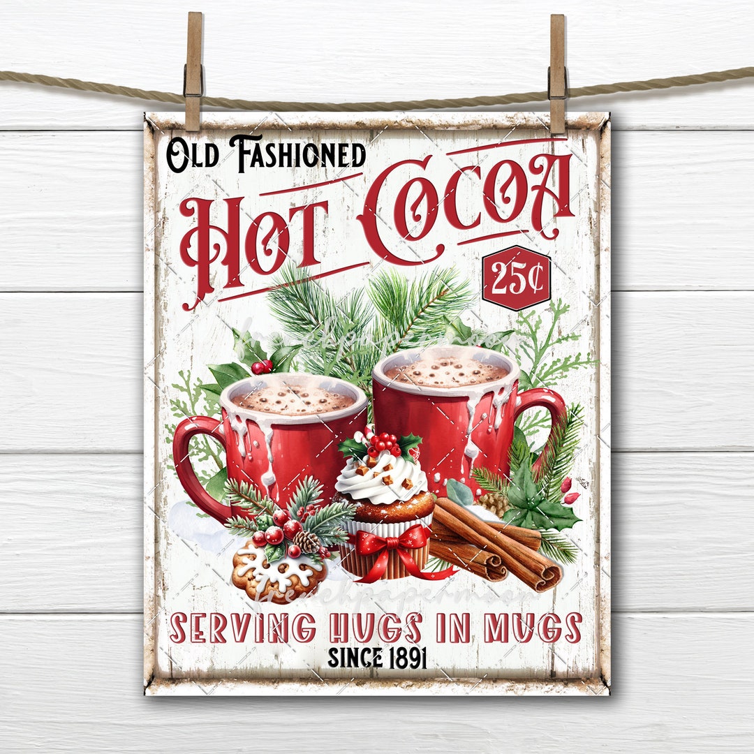 Christmas Hot Cocoa DIY Christmas Sign, Winter Drink Cupcake Holly ...