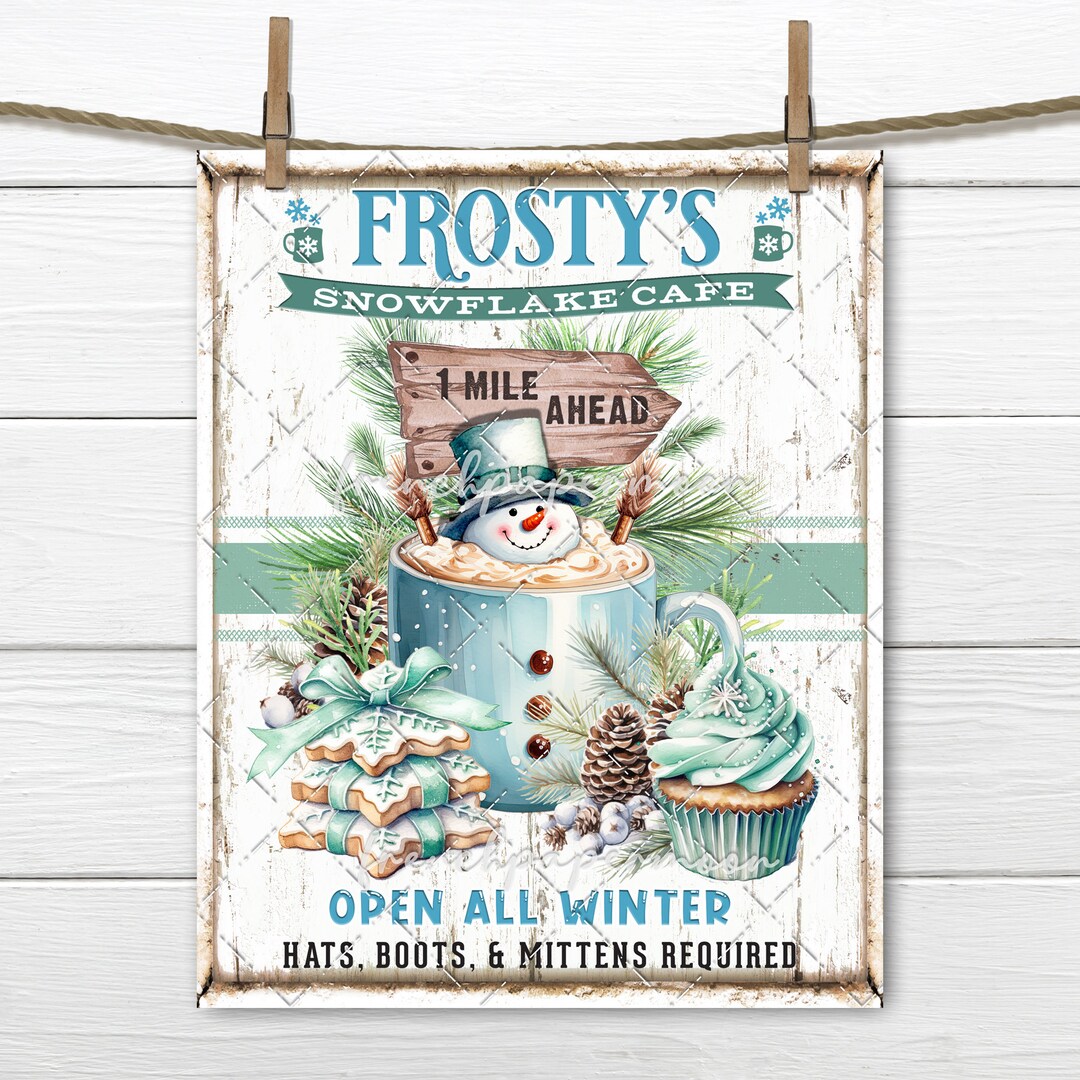 Frostys Snowflake Hot Cocoa Cafe Snowman Mug Cookies Cupcake DIY Sign ...