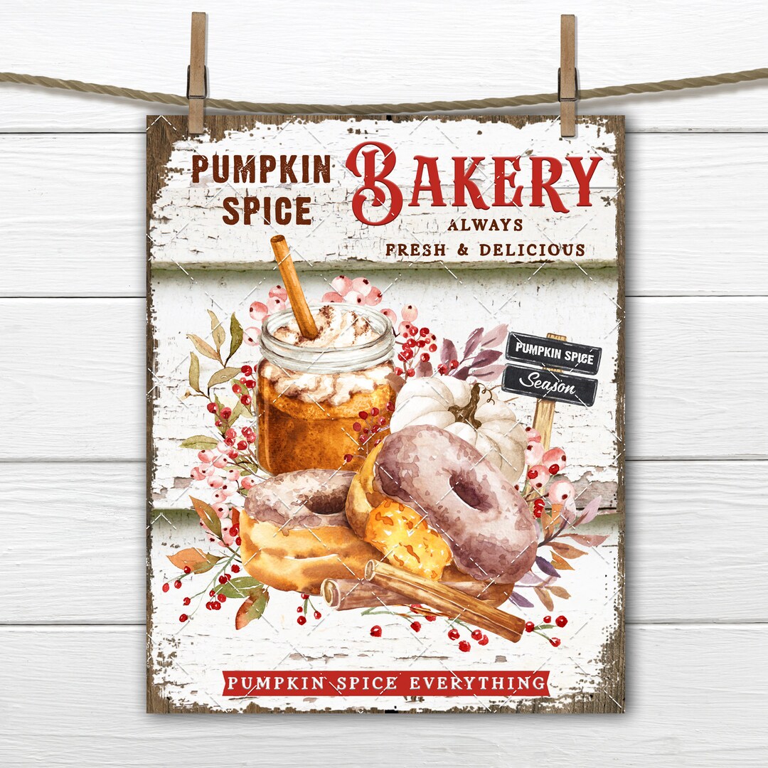 Pumpkin Spice Bakery Farmhouse DIY Sign, Pumpkin Latte, Pumpkin Donuts ...