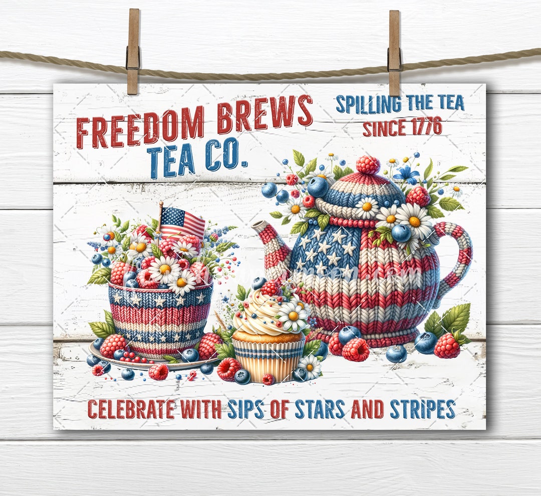 4th of July Spilling the Tea Knitted Teapot Digital Printable DIY ...