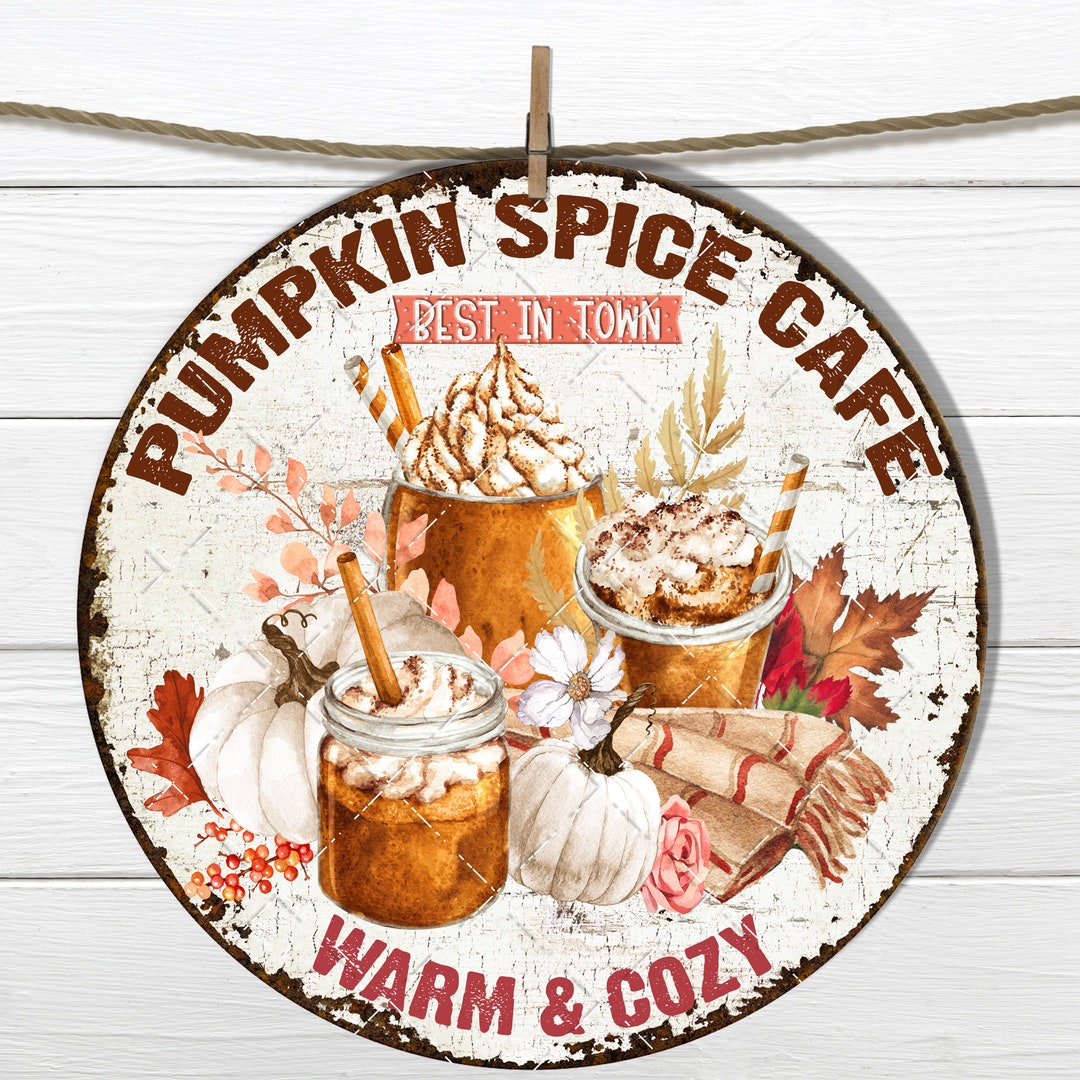 Pumpkin Spice Cafe Wreath Sign, Fall Sublimation Sign, Pumpkin Season ...