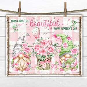Mothers Day Gnome DIY Sign, Pink Mothers Day Roses, Mothers Day Crafts ...