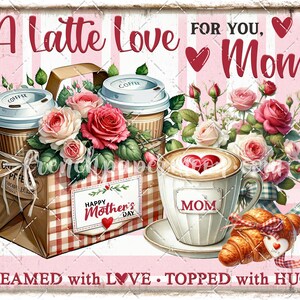 Mother's Day Coffee Lover Digital Print Latte and Roses Wall Decor ...