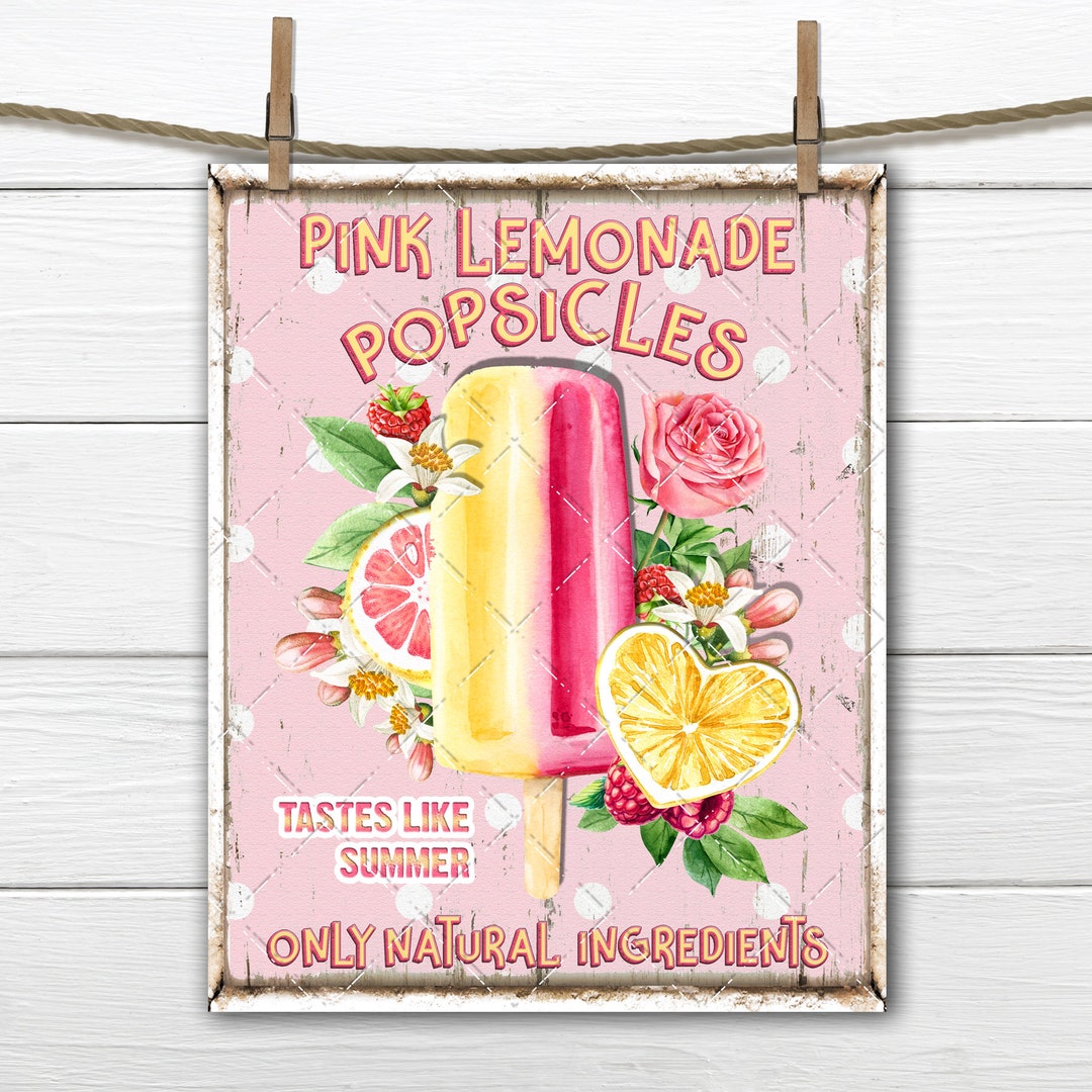 Pink Lemonade Popsicles, Summer Farmhouse DIY Sign, Lemon, Berries ...